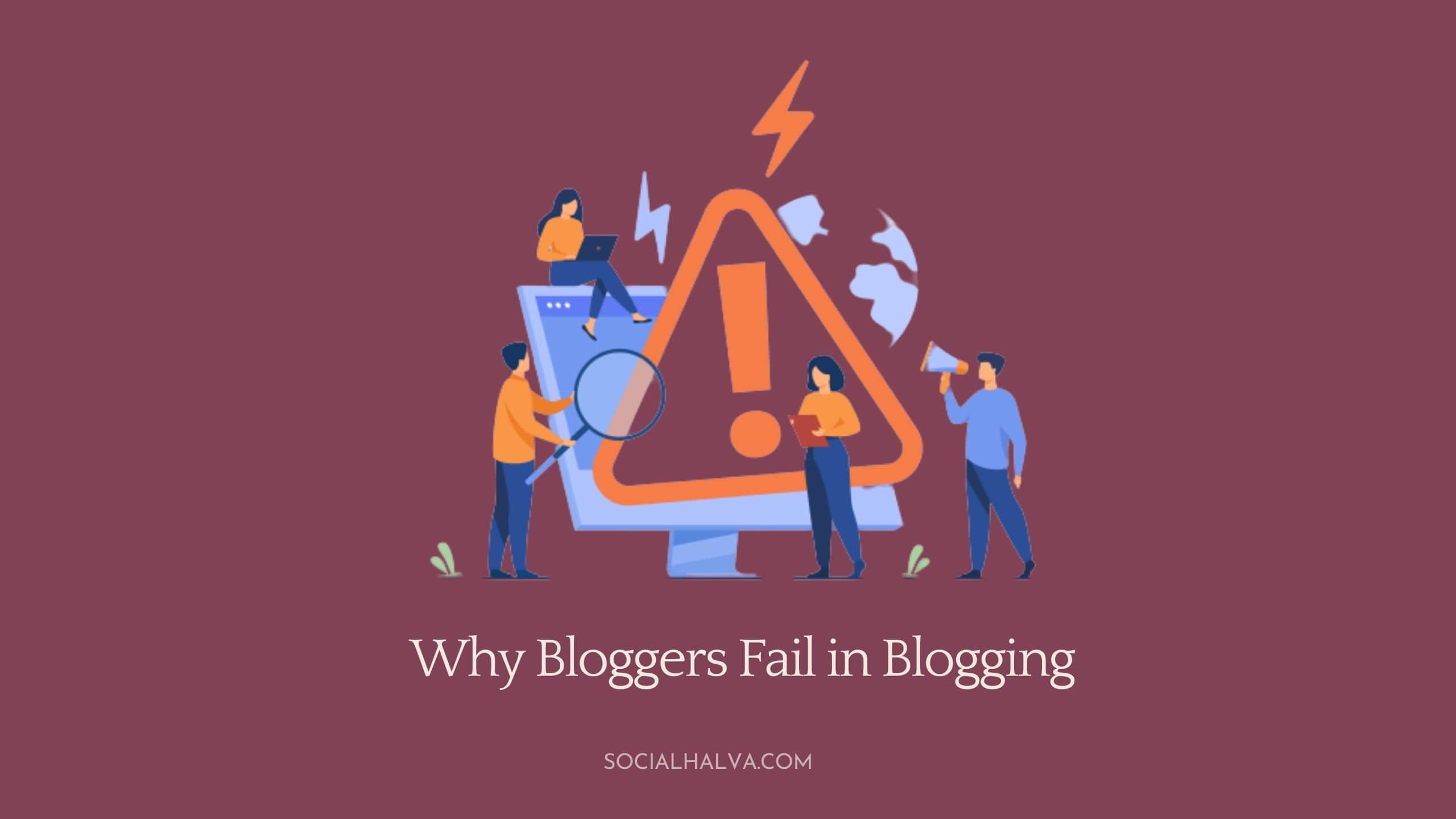 Why Do Some Blog Fails. - DICC Why Do Some Blog Fails.